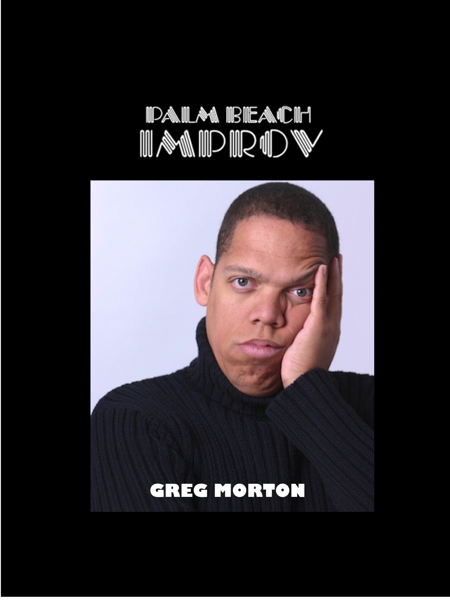 Dec. 6-8 PALM BEACH IMPROV FLORIDA – GREG MORTON